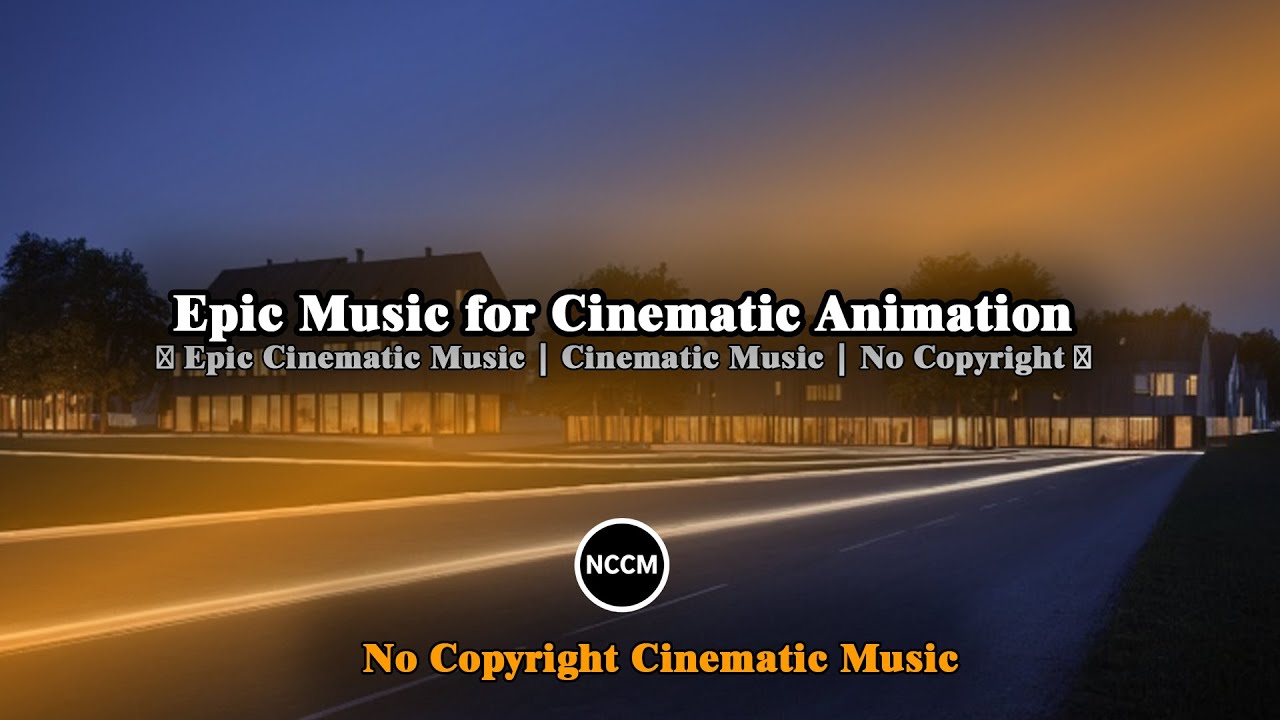 Epic Music for Cinematic Animation | Cinematic Music - YouTube