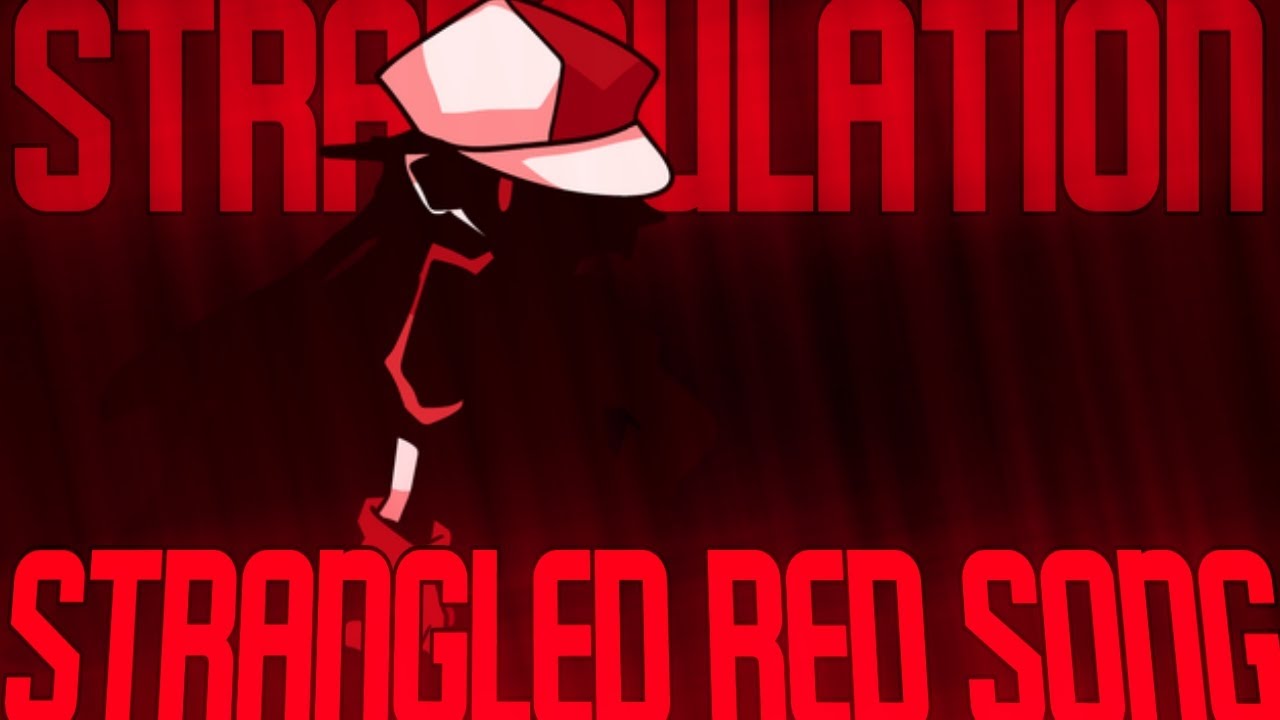 Strangulation | Strangled Red Song - YouTube