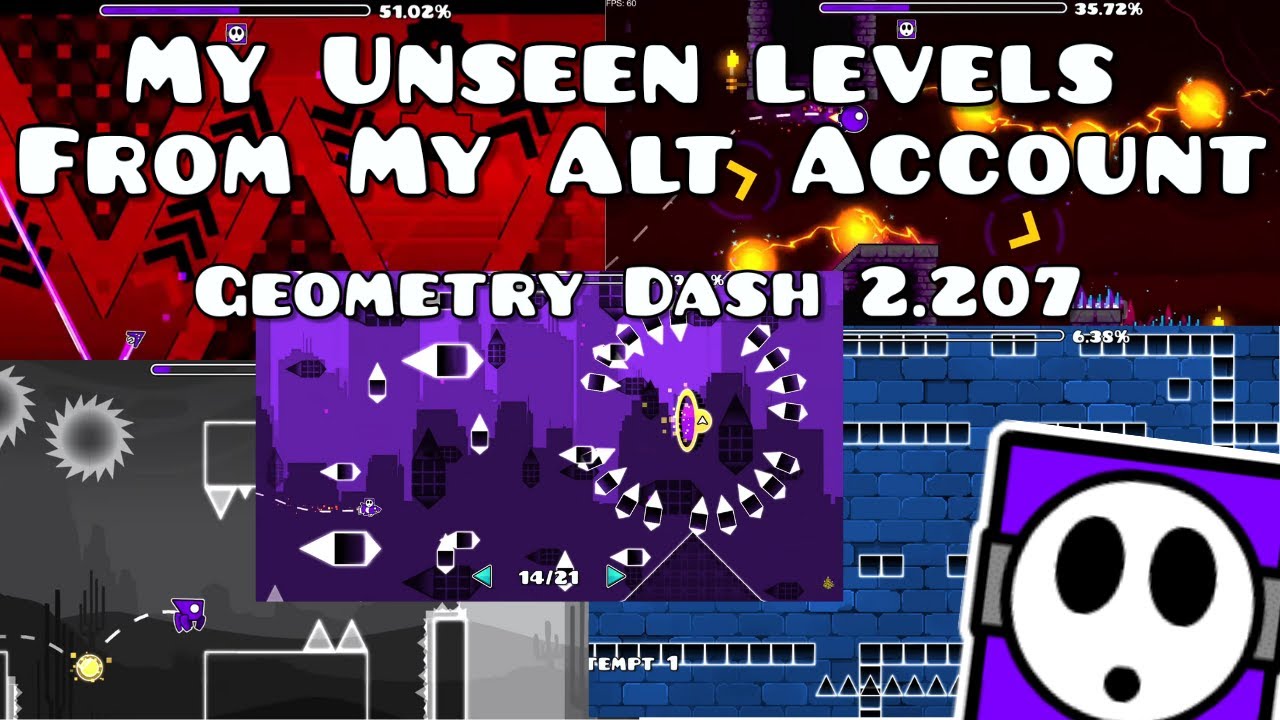 My Unseen levels From My Alt Account Geometry Dash 2.207 - YouTube