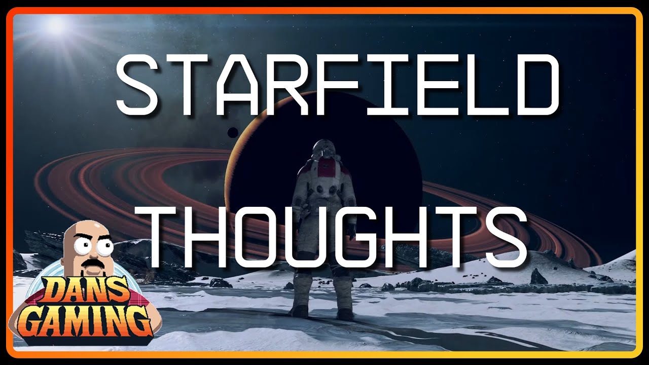 My thoughts on Starfield - DansGaming - YouTube