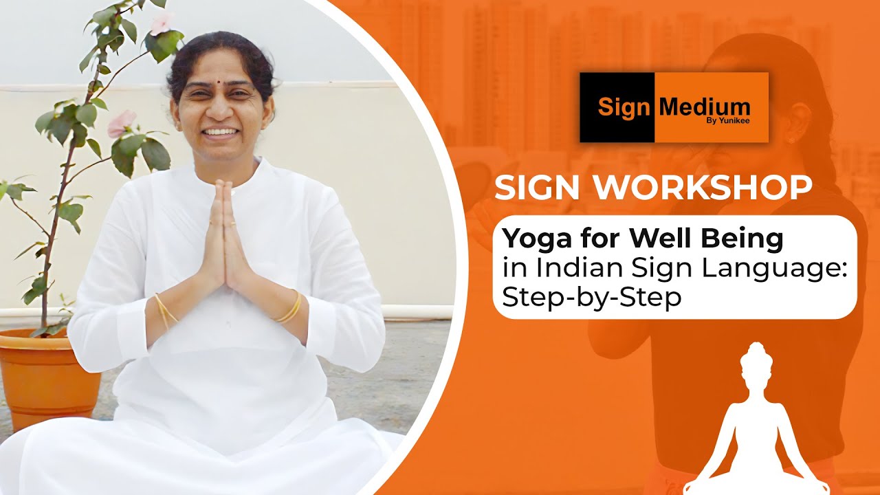 Yoga For Well Being In Indian Sign Language Workshop On 21st June Don Yoga For Well Being In Indian Sign Language Workshop On 21st June Don