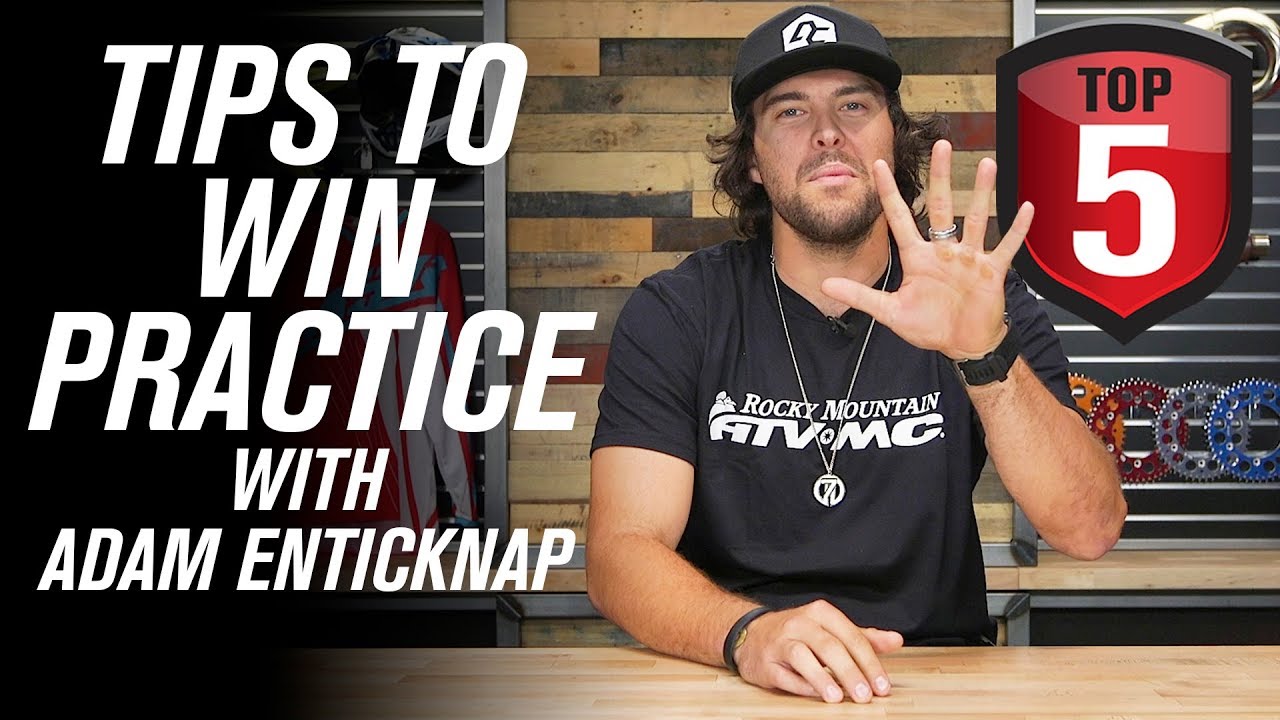 Top 5 Tips to Win Motocross Practice w/Adam Enticknap - YouTube