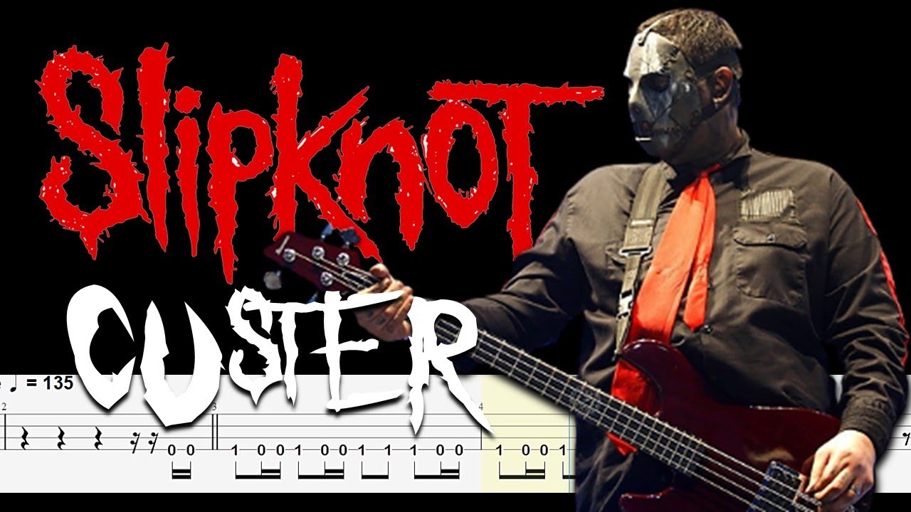 Slipknot - Custer (Bass Tabs & PDF) By @ChamisBass #chamisbass # ...
