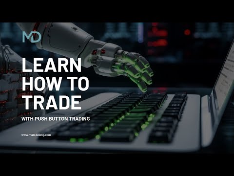 Learn How to Trade with Push Button Trading - YouTube