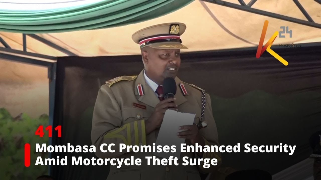 Mombasa County Commissioner Promises Enhanced Security Amid Rising ...
