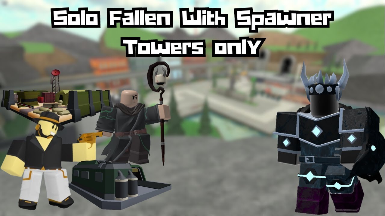 Solo Fallen Mode With Only Spawner Towers (+farm) || Roblox - YouTube