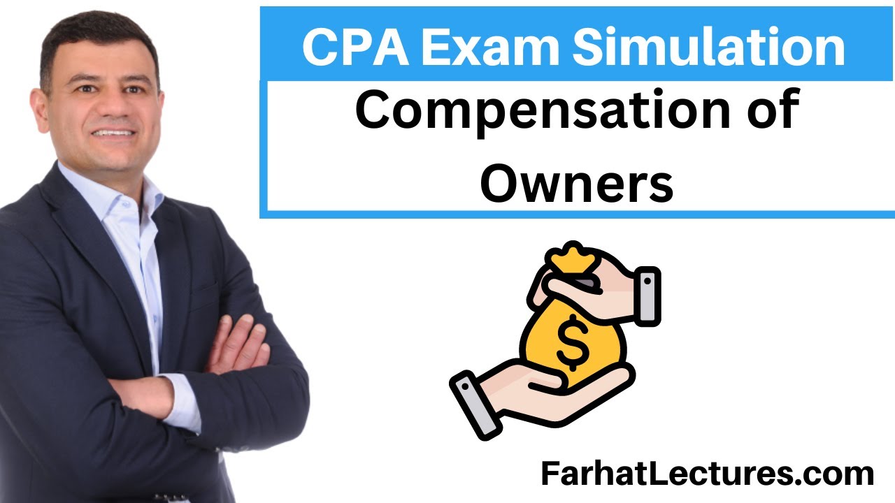 Compensation of Owners. CPA Exam Simulation - YouTube