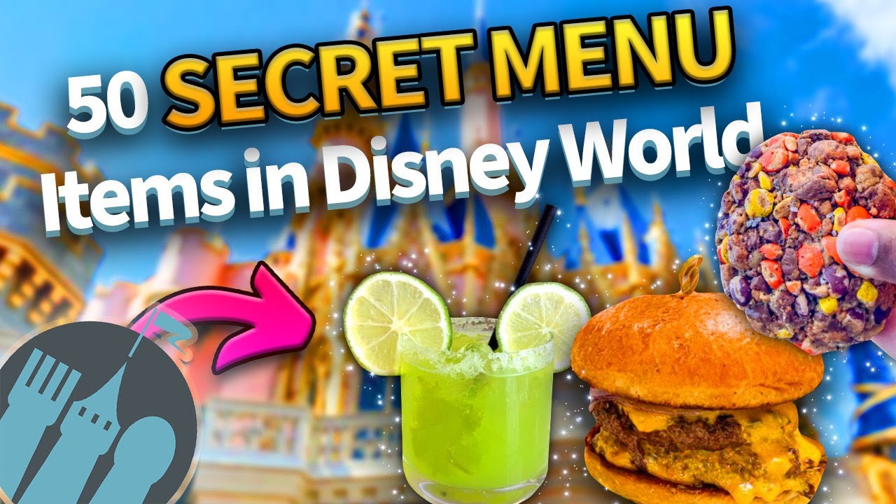 50 SECRET MENU Items in Disney World - Go IT