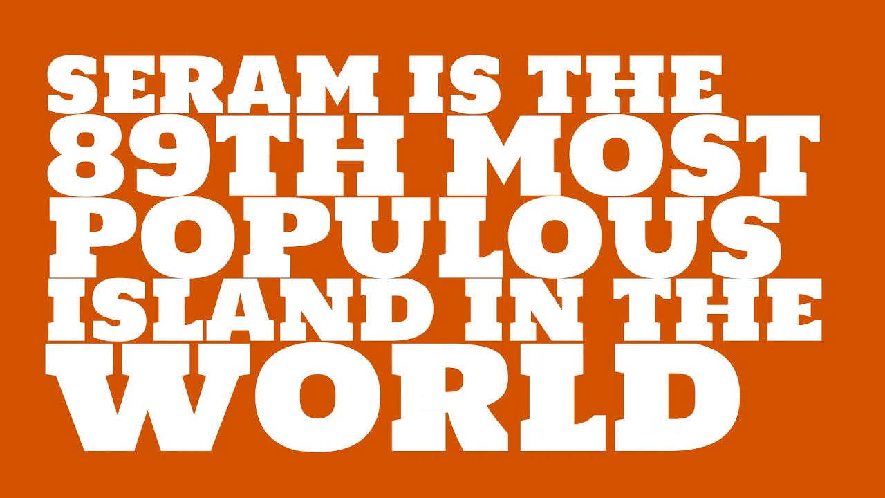 How many people live on the island of Seram? - YouTube