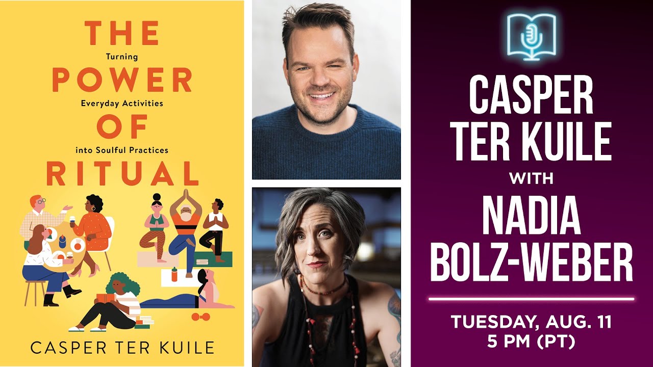 Casper ter Kuile presents The Power of Ritual in conversation with ...