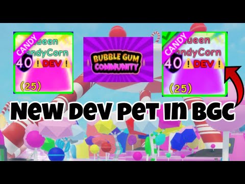 New Queen Candy Corn Dev Pet in BGC | Bubble gum Community - YouTube