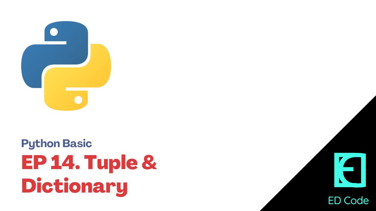 Belajar Python Dasar #14 - Tuples & Dictionary - YouTube