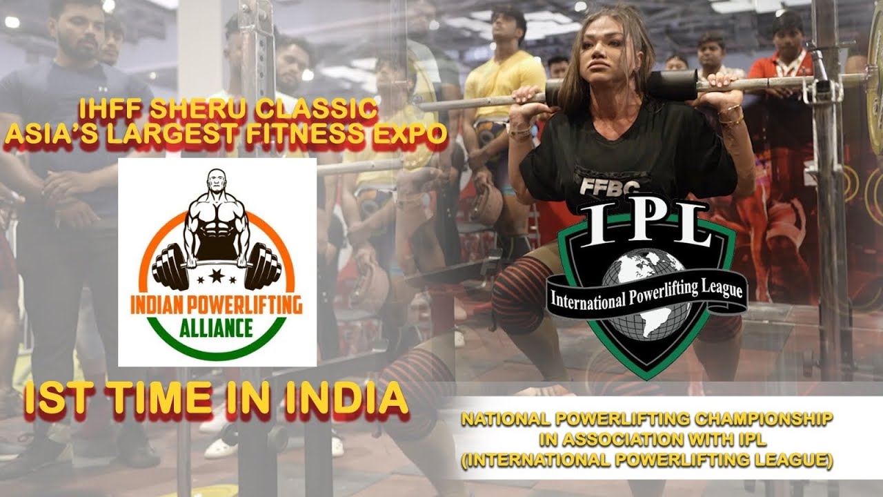 INDIAN POWERLIFTING ALLIANCE | IHFF SHERU CLASSIC 2023 | ASIA’S LARGEST ...
