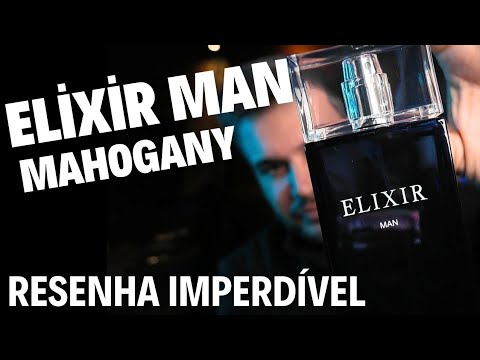 NOVO ELIXIR MAN - O MELHOR PERFUME MASCULINO JÁ PRODUZIDO PELA MAHOGANY ...
