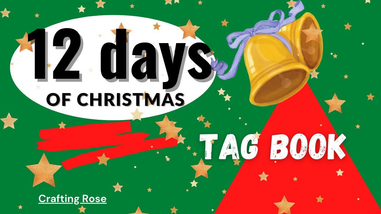 12 Days of Christmas Tag Flip Book Project Share - YouTube