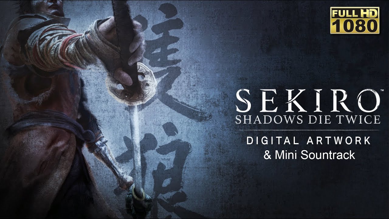 Sekiro : Shadows Die Twice - Artwork & Mini Soundtrack [Steam Full HD ...