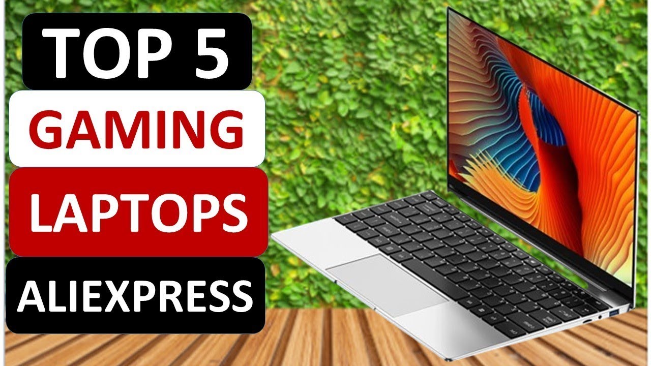 Top 5 Best Gaming Laptops AliExpress & Amazon - YouTube
