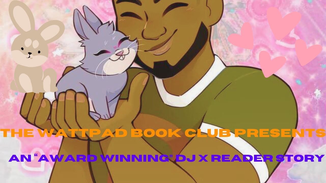 A DJ x Reader that Made my Brain Hurt | The Wattpad Book Club - YouTube