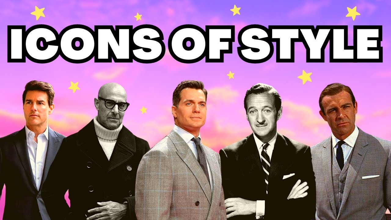 ICONS OF MEN'S STYLE | THE BEST DRESSED MEN IN HISTORY - YouTube