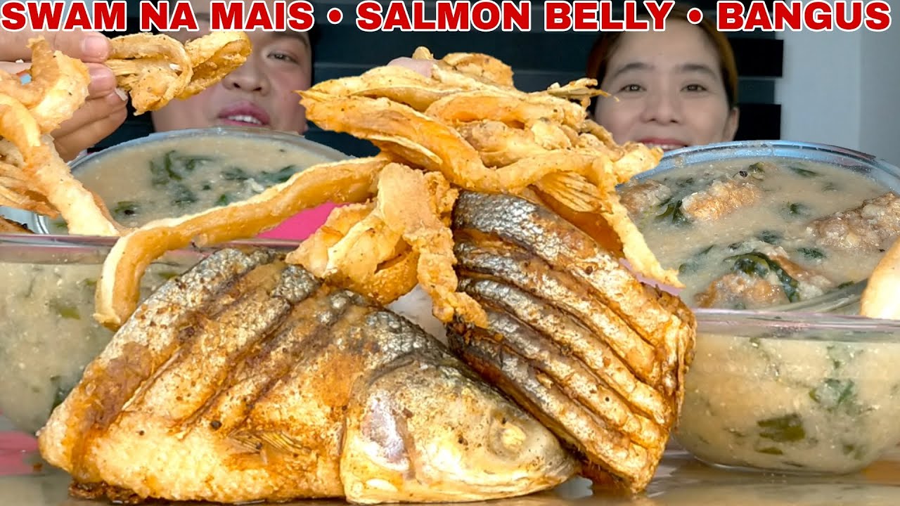 SUAM NA MAIS FRIED SALMON BELLY BANGUS (FILIPINO CORN SOUP) MUKBANG ...
