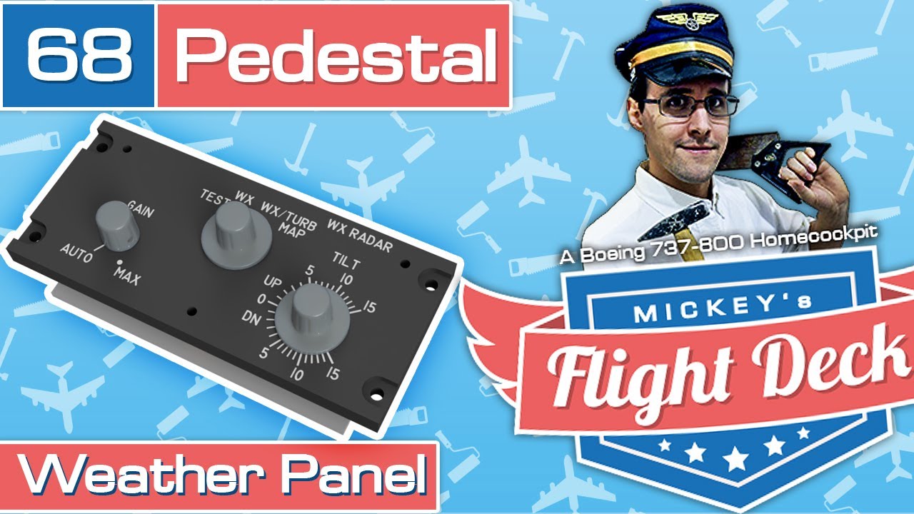 Weather Panel - A Boeing 737-800 Homecockpit #68 - YouTube