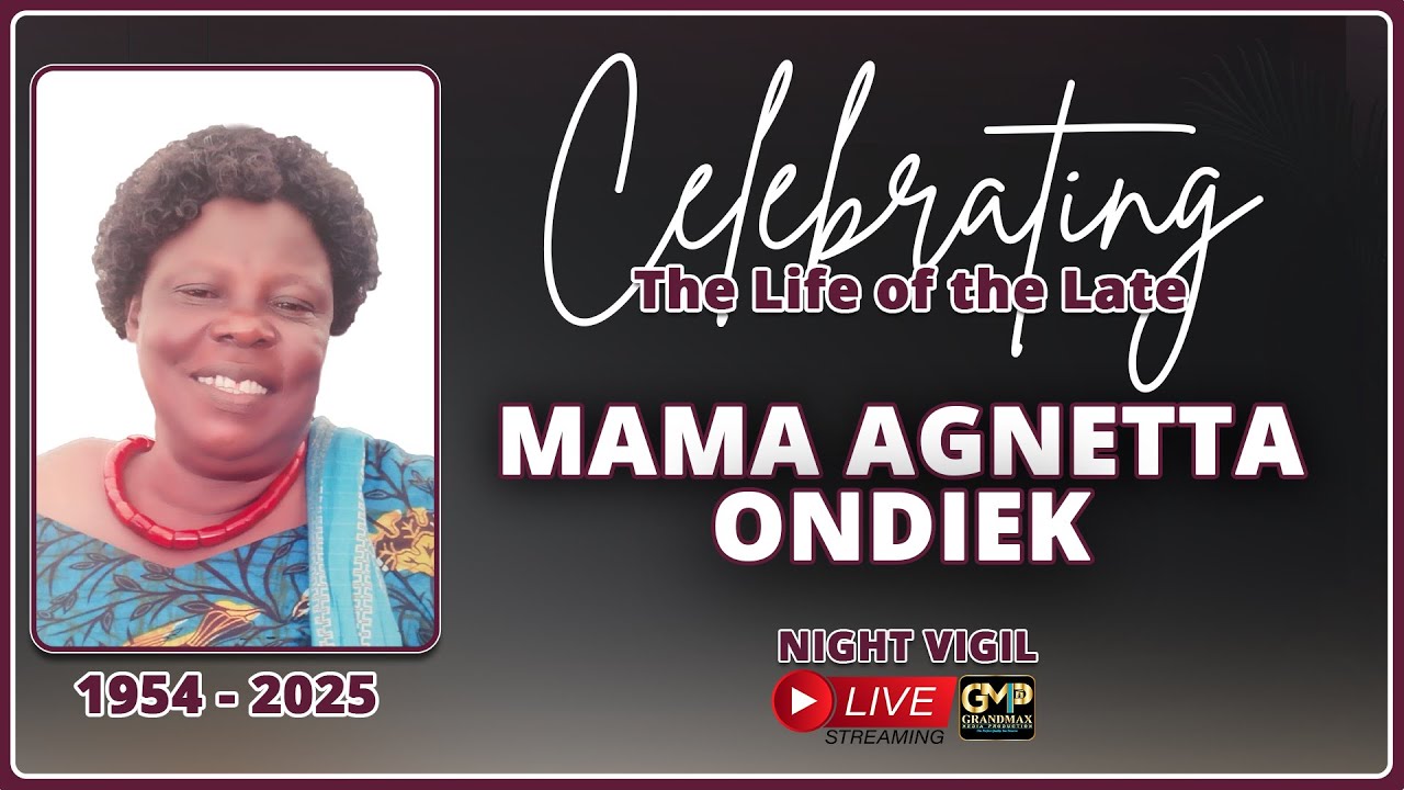 Celebrating the life of mama Agnetta Ondiek Mota 1954 - 2025 // Night ...