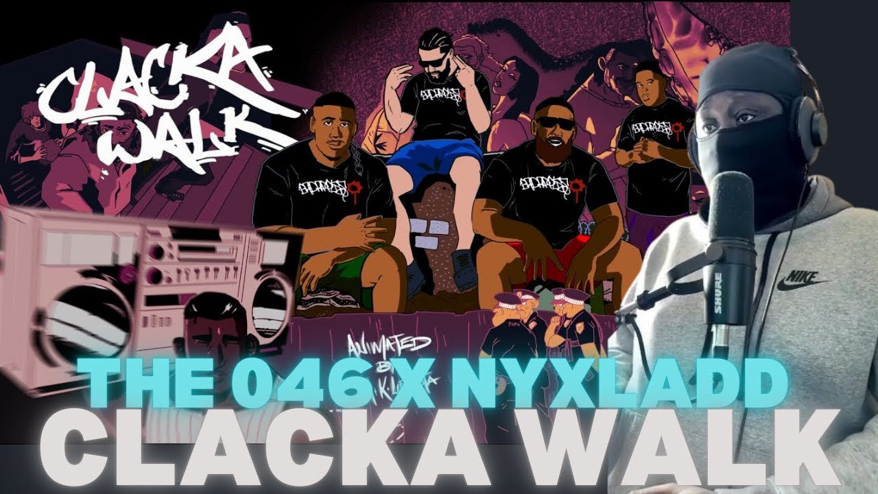 UK Rapper Reacts To The 046 x Nyxladd - CLACKA WALK (Prod. Sefru ...