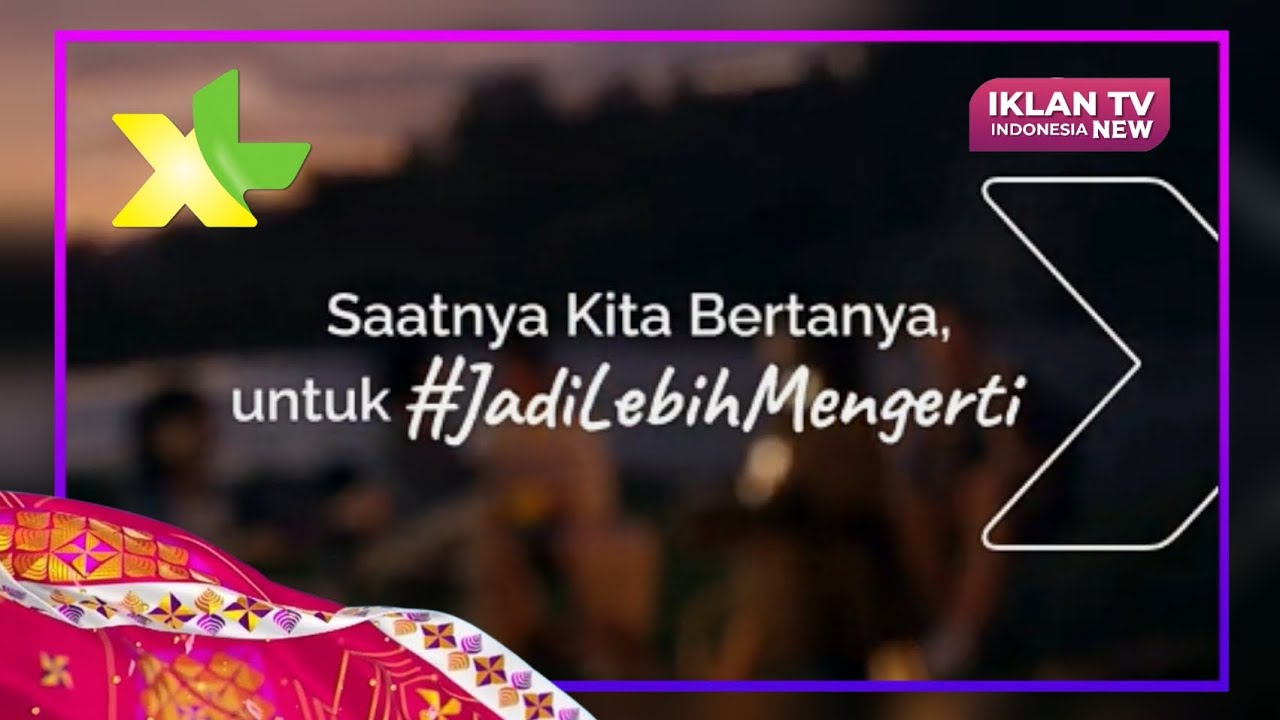 TVC Iklan XL Axiata "Jadi Lebih Mengerti" (November 2024) | ANTV HD ...