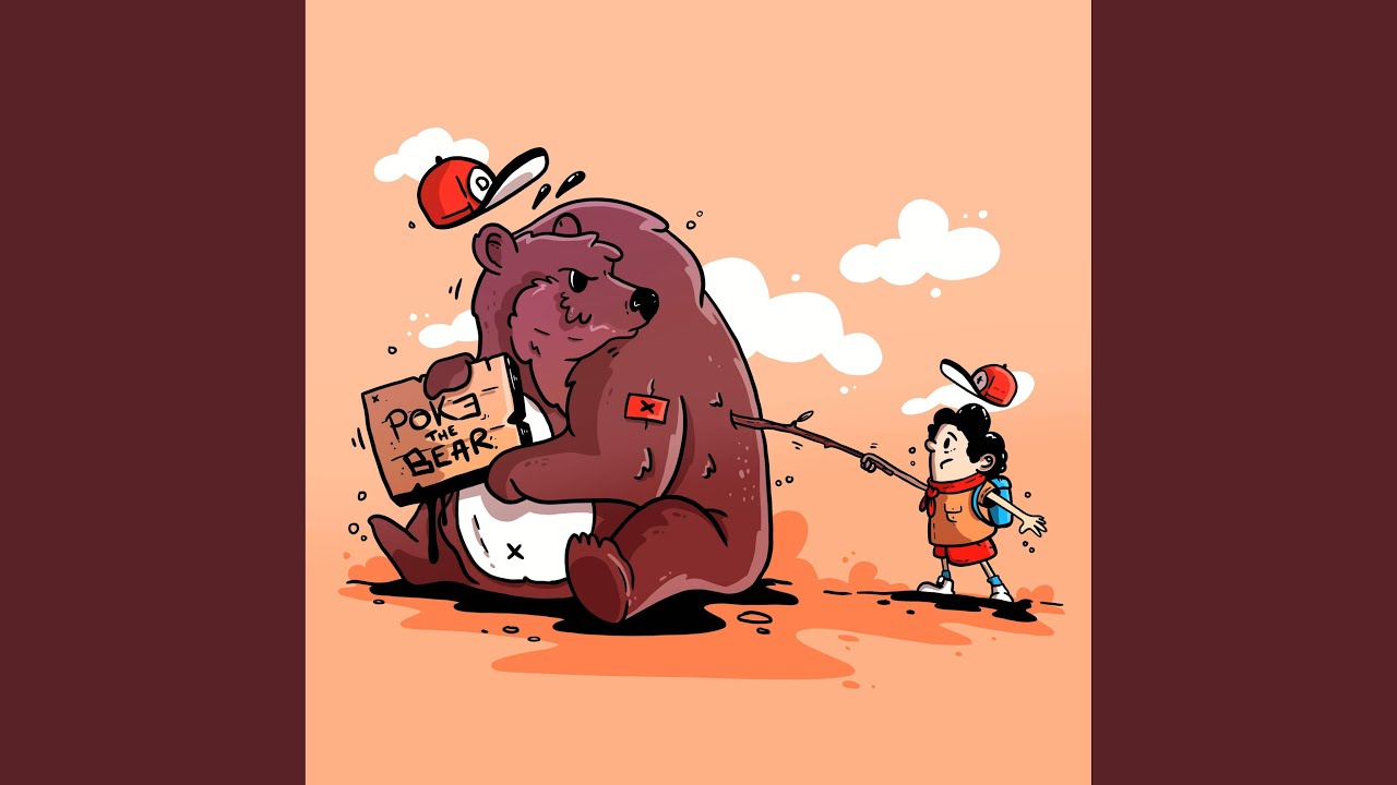 Poke The Bear - YouTube