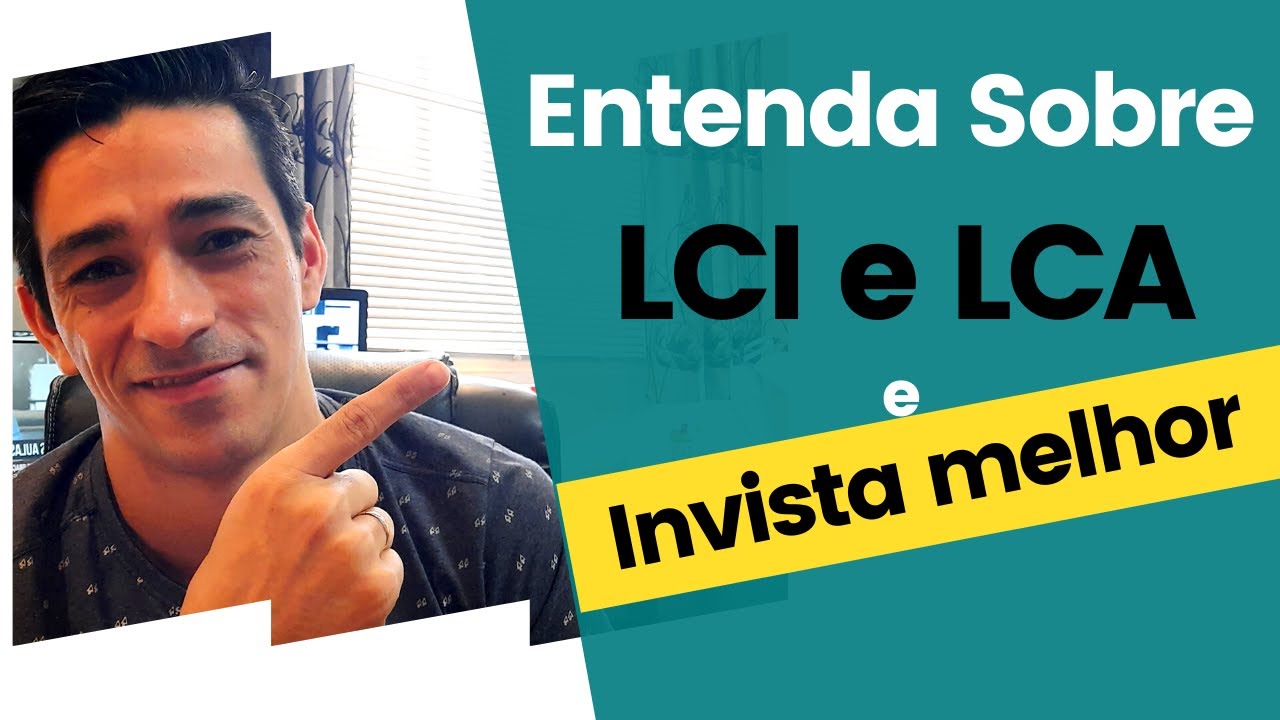 Entenda sobre LCI e LCA | Investimentos - YouTube