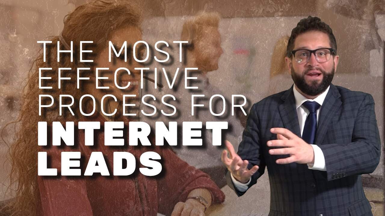 The Most Effective Process for Internet Leads - YouTube