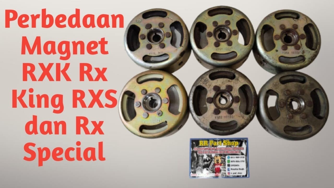 Perbedaan Magnet RXK Rx King RXS dan Rx Special @tutorialrxking - YouTube