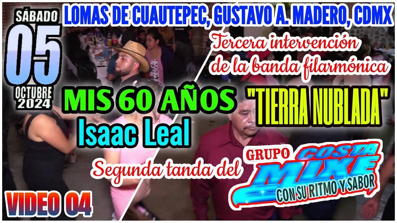 Cumpleaños 60 del Sr "Isaac Leal" 05 de octubre del 2024, Cuautepec ...