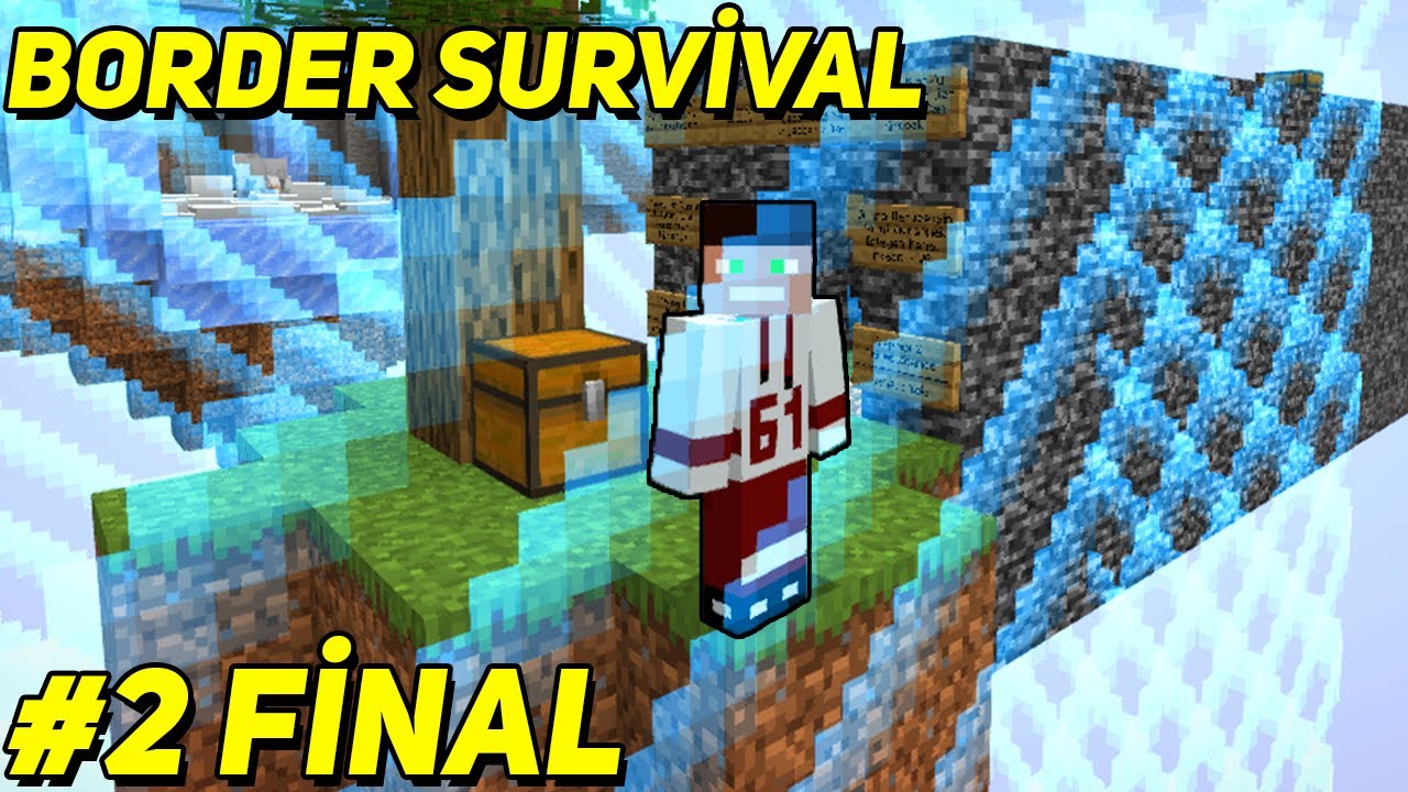 BORDER SURVİVAL MİNECRAFT 2.Bölüm FİNAL :) (En Kısa MiniSeri) - YouTube