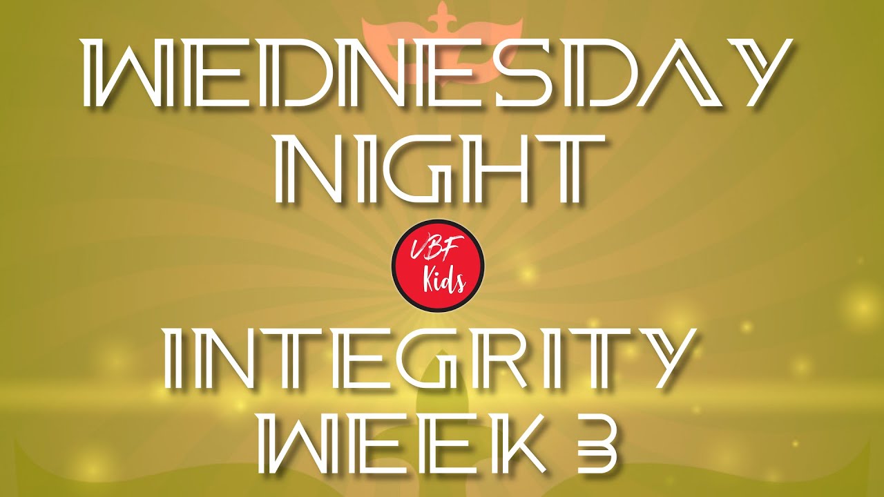 Wednesday Night - Integrity Week 3 - YouTube