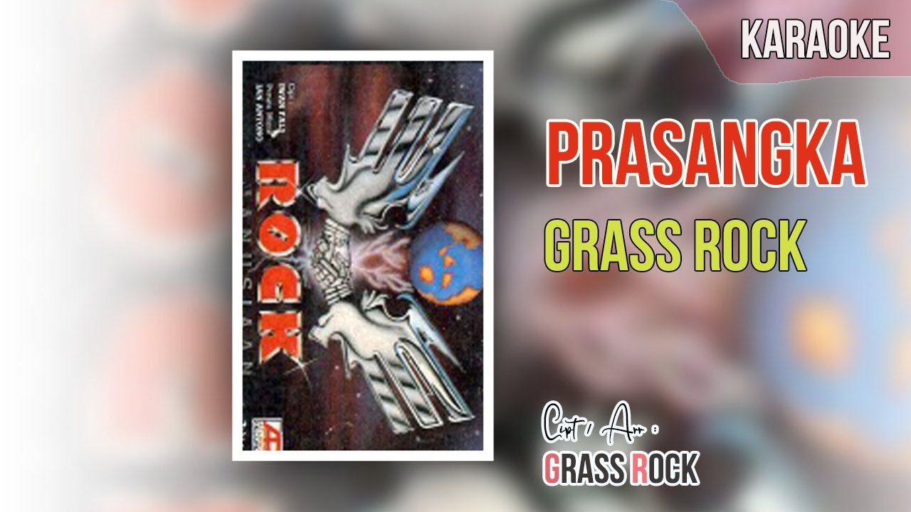 Prasangka - Grass Rock - Rock Kemanusiaan || Karaoke (No Vocal) - YouTube