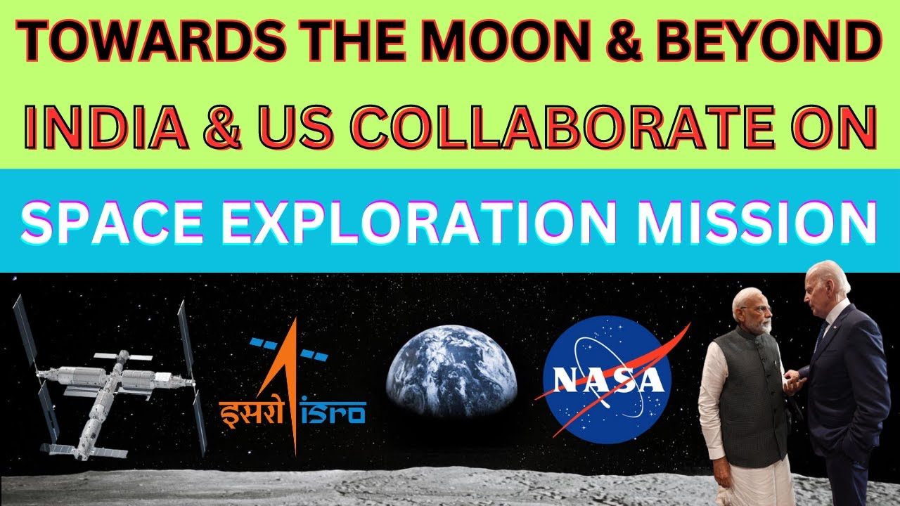 TOWARDS THE MOON & BEYOND | INDIA & US COLLABORATION ON SPACE ...