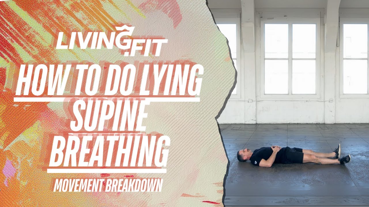 How to do Lying Supine Breathing | Movement Breakdown - YouTube