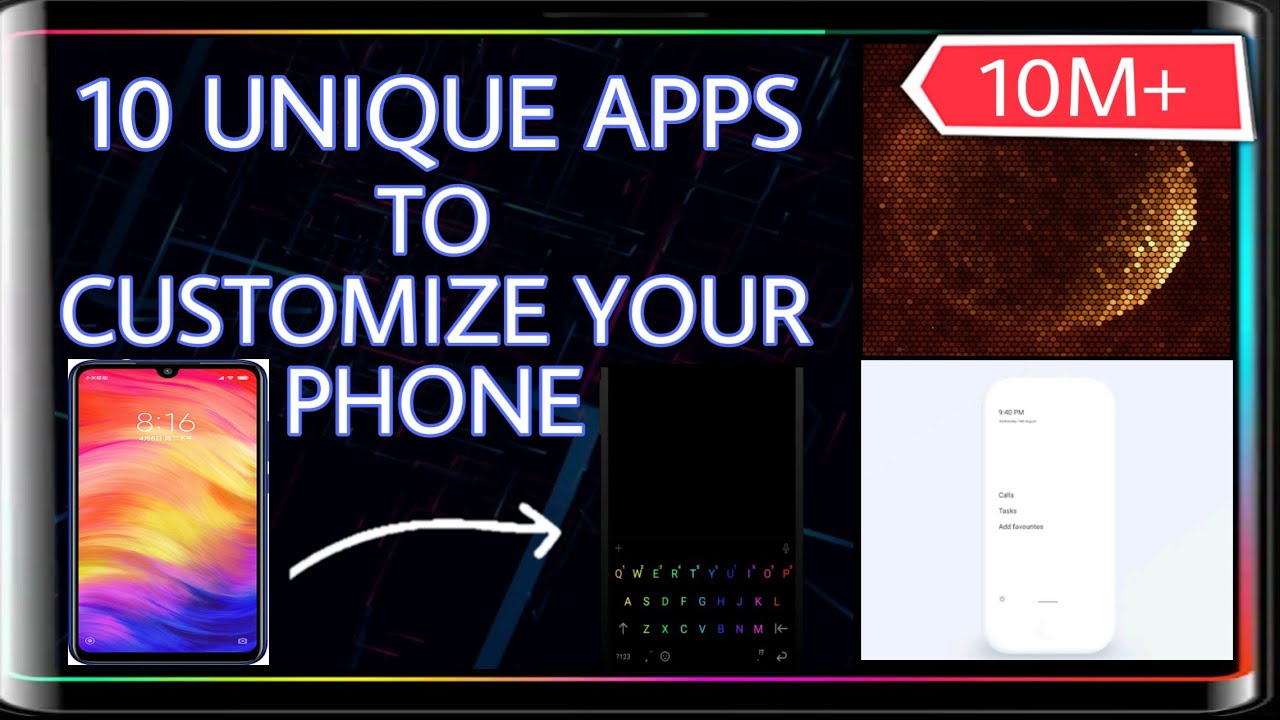 10 Unique Apps To Customize Your Phone | Android | #HOURCE - YouTube