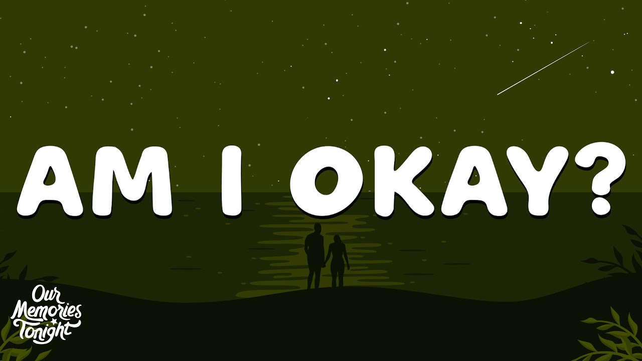 Megan Moroney - Am I Okay? (Lyrics) - YouTube