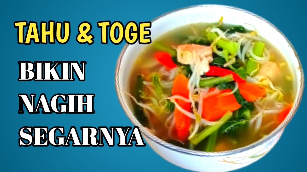 RESEP TOGE TAHU KUAH BENING NIKMAT BANGET - YouTube