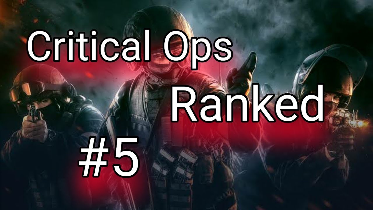 Critical Ops | Ranked #5 - YouTube
