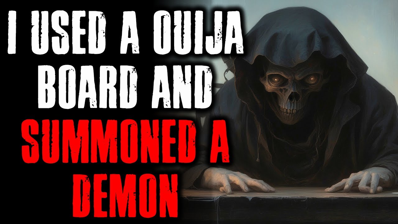 The Ouija Board That Summoned A Demon - Creepy Pasta - YouTube
