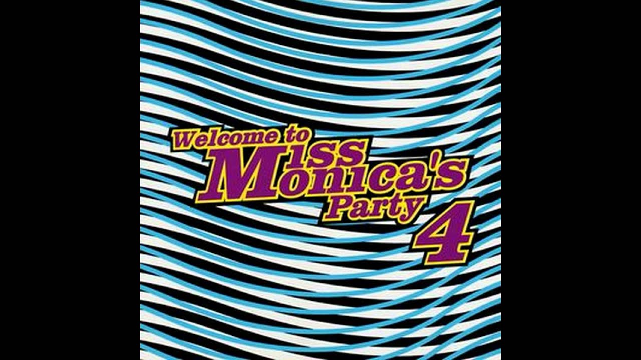 Miss Monica's Party IV - YouTube