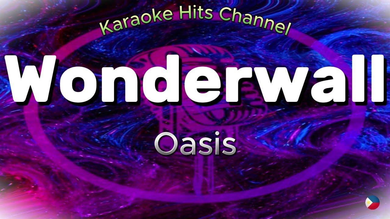 Oasis Wonderwall Karaoke Version Youtube