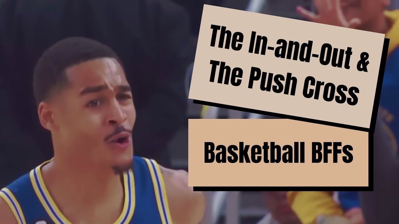 The Push Cross and In and Out | Basketball's Best Friends :D - YouTube