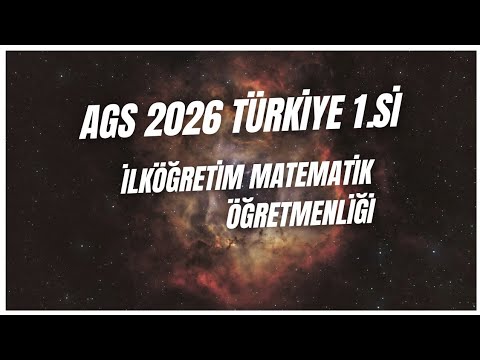 AGS 2026' da nasıl birinci oldum? Süreç Değerlendirmesi 