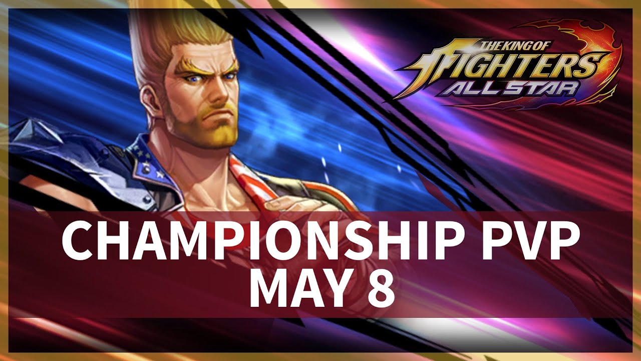 Stay Calm and Mash Buttons - Championship PvP 8/5/2020 (KOF All Star ...