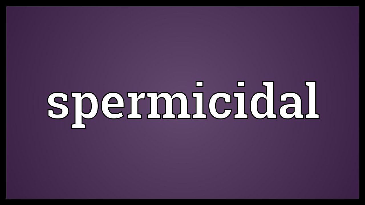 Spermicidal Meaning - YouTube