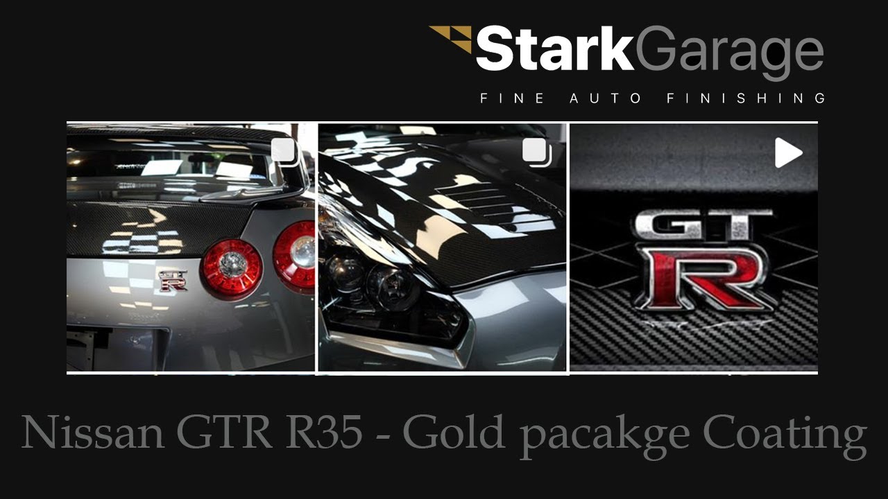 STARK GARAGE - Nissan GTR R35 Coating Gold Package - YouTube